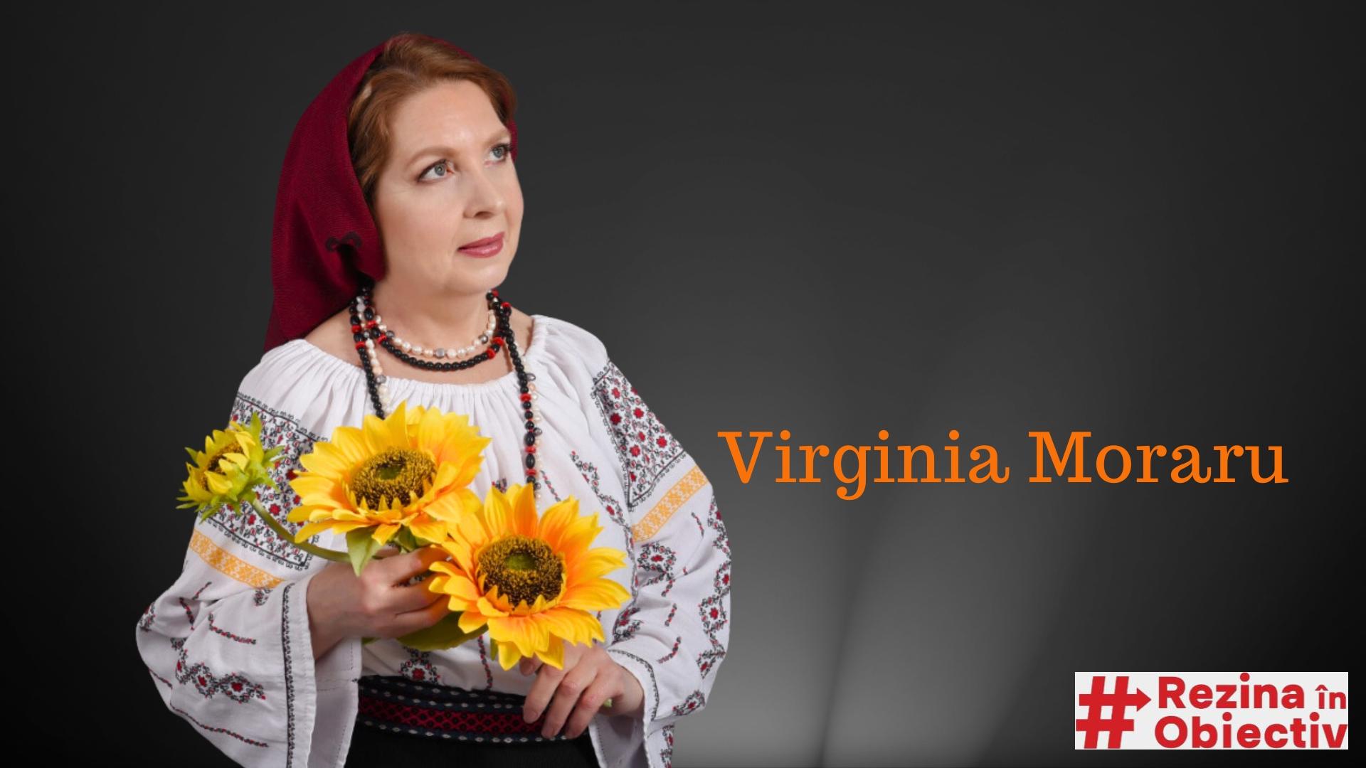Virginia Moraru: „Publicul nu știe cât de mari sunt sacrificiile din ...